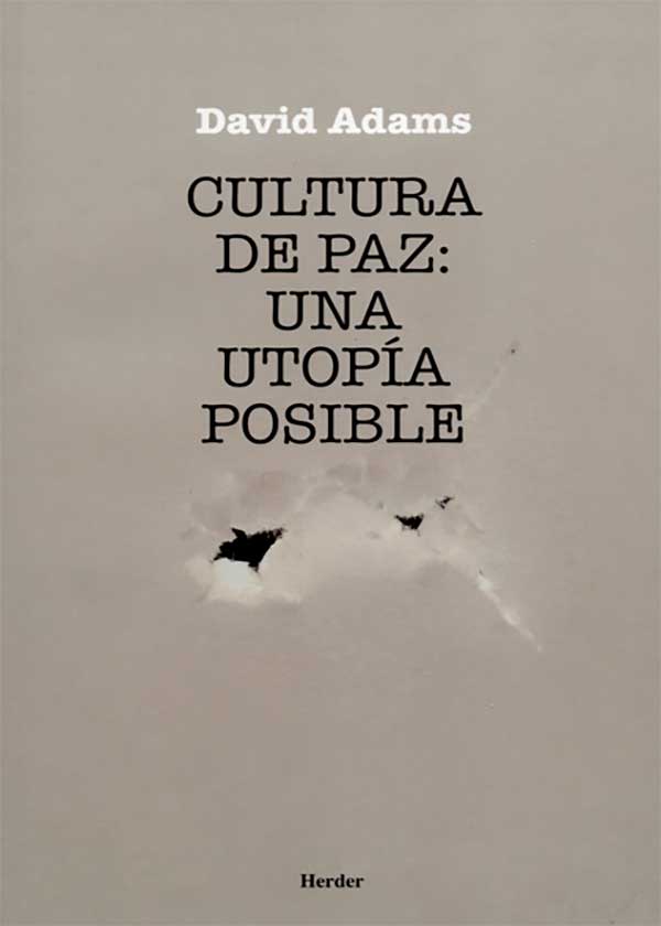 Cultura De Paz Una Utopía Posible – Quiero mi libro
